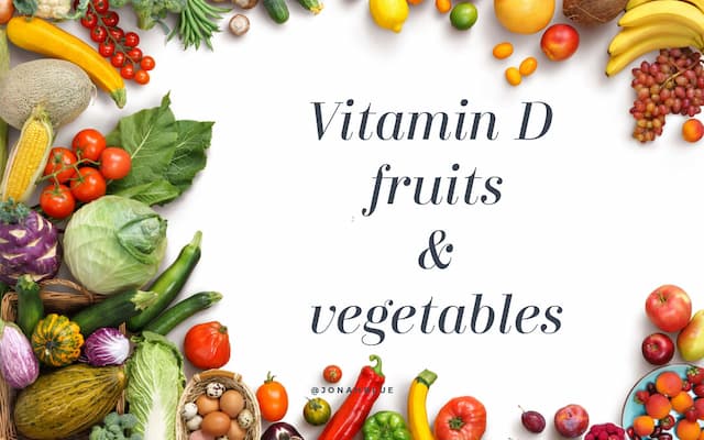 List of Vitamin D fruits and Vitamin D vegetables | MFine